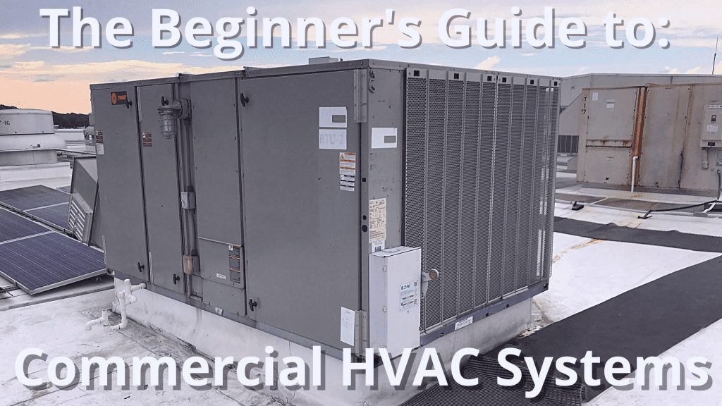 The Beginner’s Guide to Commercial HVAC Systems